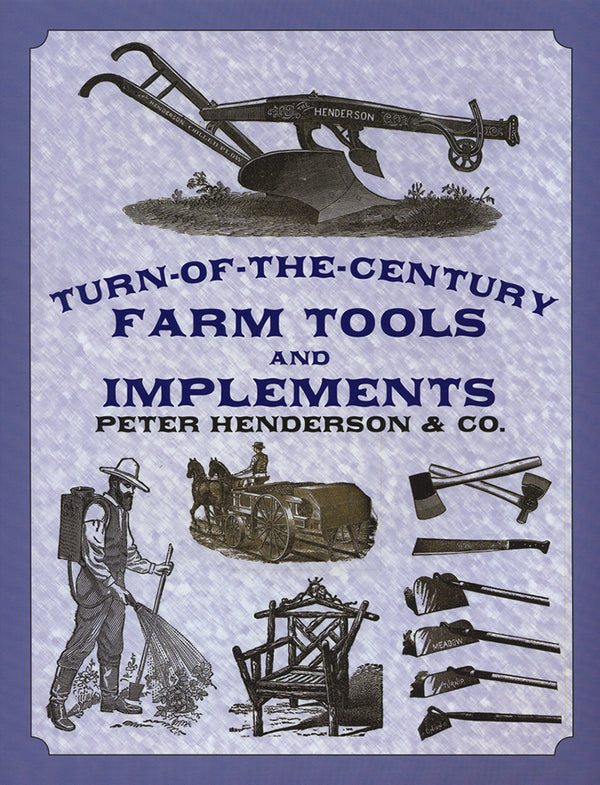 TURN-OF-THE-CENTURY FARM TOOLS AND IMPLEMENTS – Farm Collector