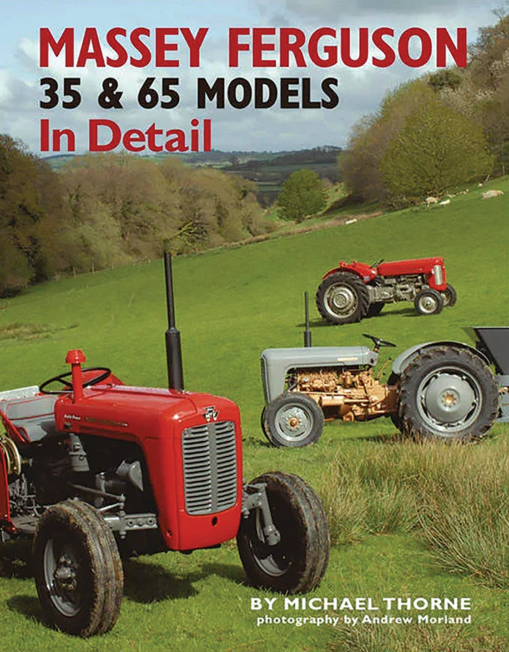 MASSEY FERGUSON 35 & 65 MODELS IN DETAIL – Farm Collector